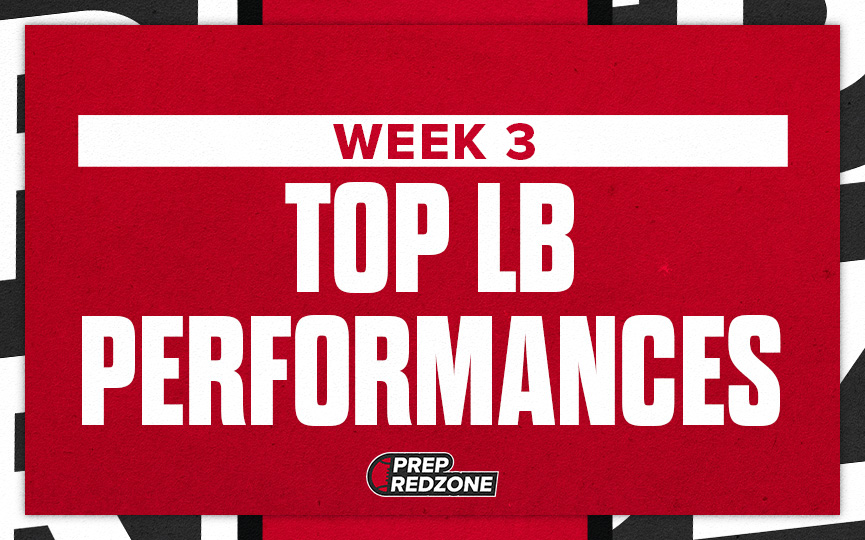 Week 3: Top LB Performances - Prep Redzone