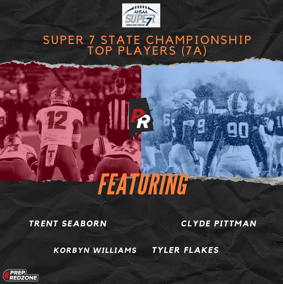 Super 7 State Championship Top Players (7A) - Prep Redzone