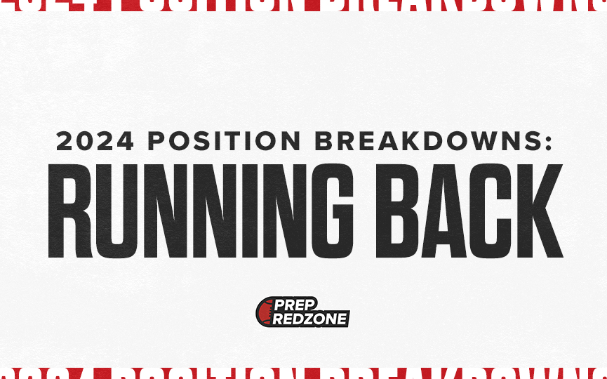 Positional Breakdown: 2024 Running Backs - Prep Redzone