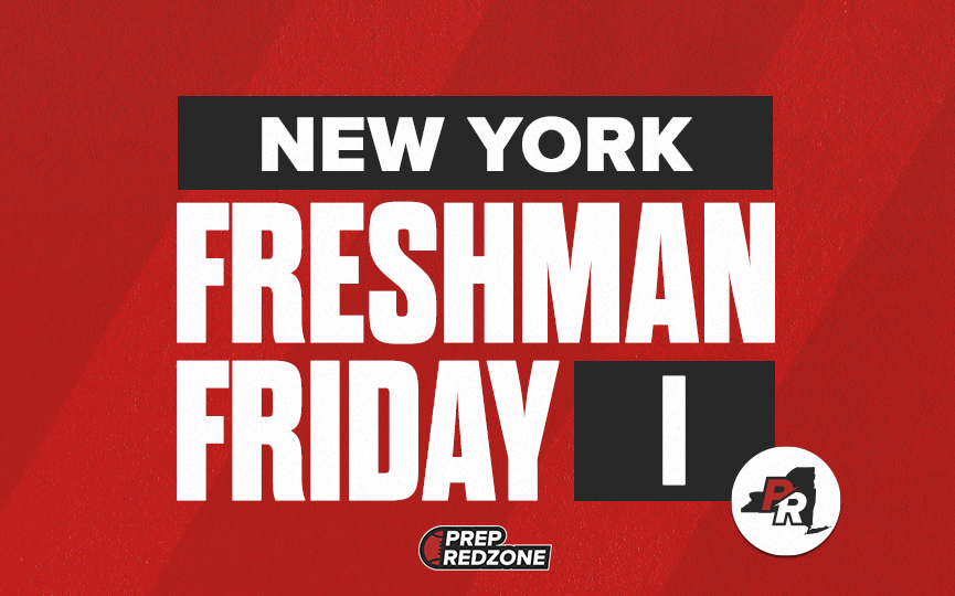 New York Freshman Friday I - Prep Redzone