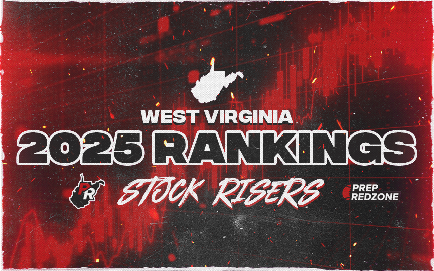 2025 WV Preseason Rankings Update: Stock Risers - Prep Redzone