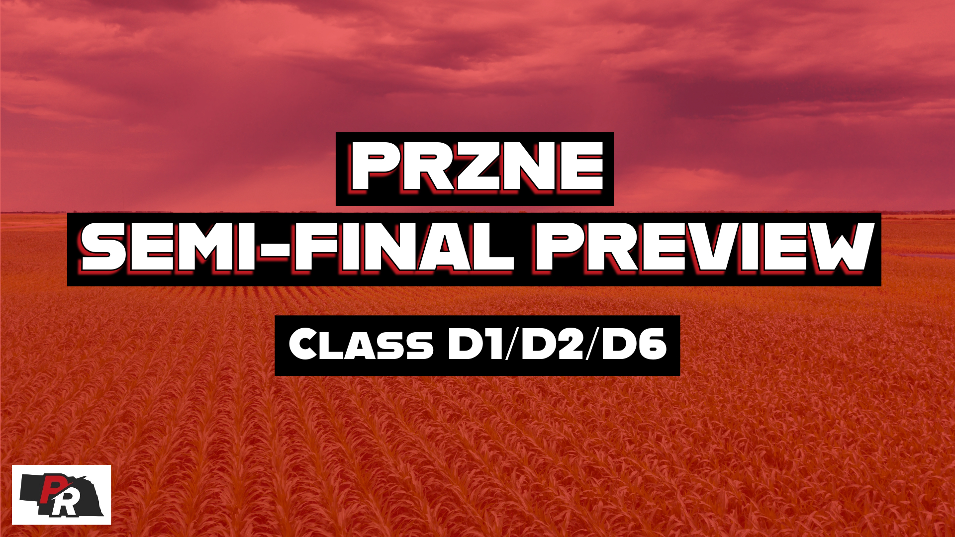 PRZNE Semi-Final Previews | Class D1/D2/D6 Breakdown - Prep Redzone