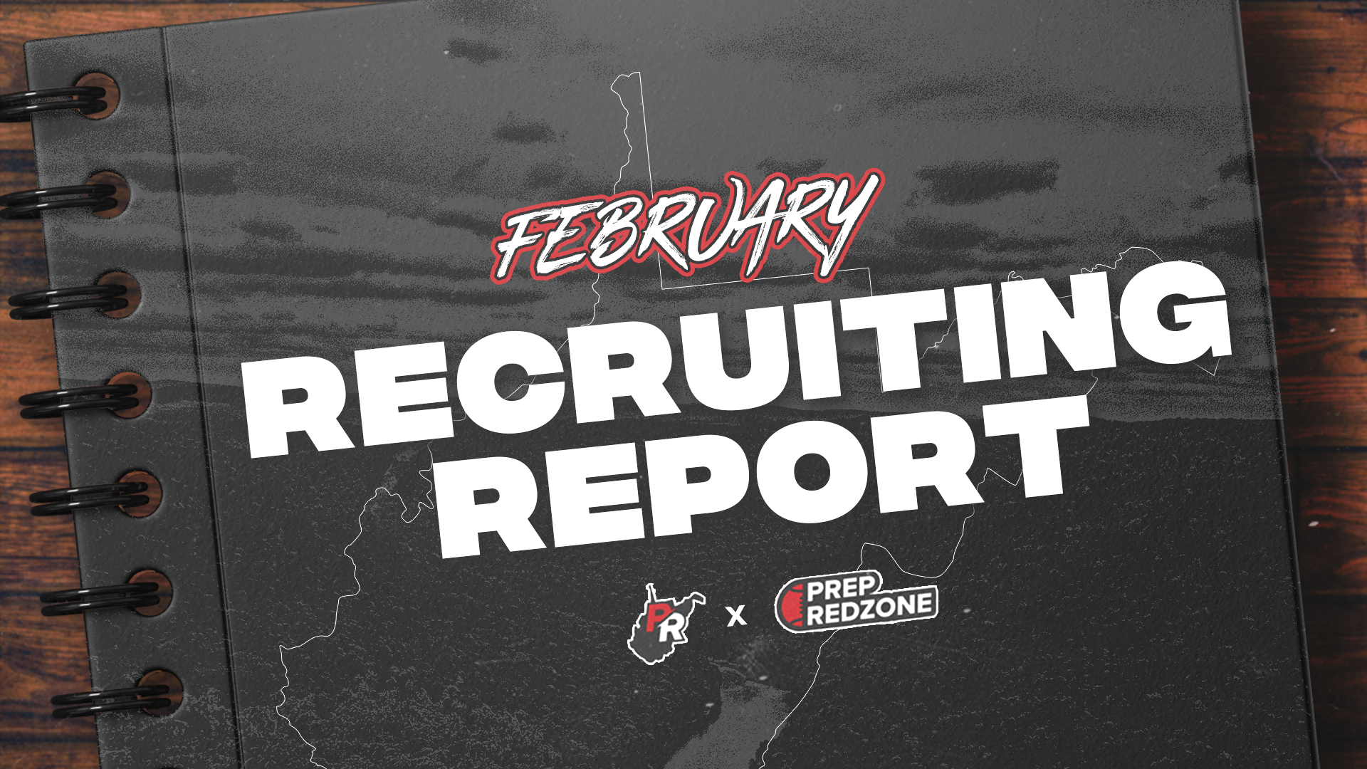 West Virginia February Recruiting Report - Prep Redzone