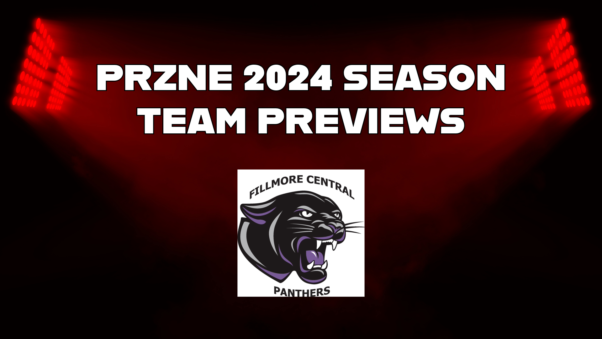 PRZNE 2024 Team Previews | Fillmore Central Panthers - Prep Redzone