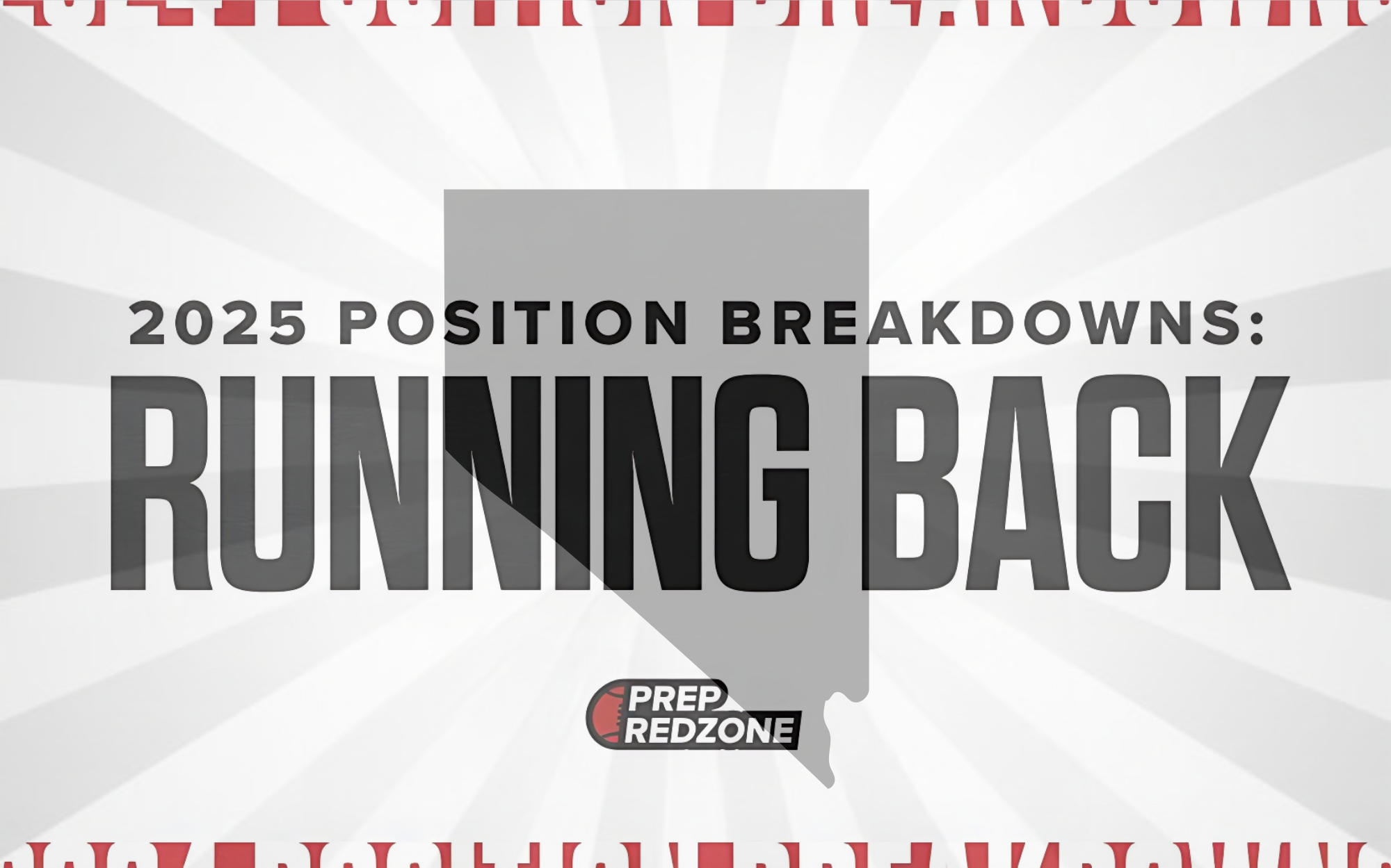 '25 Position Breakdown: Running Backs Pt. 1 - Prep Redzone