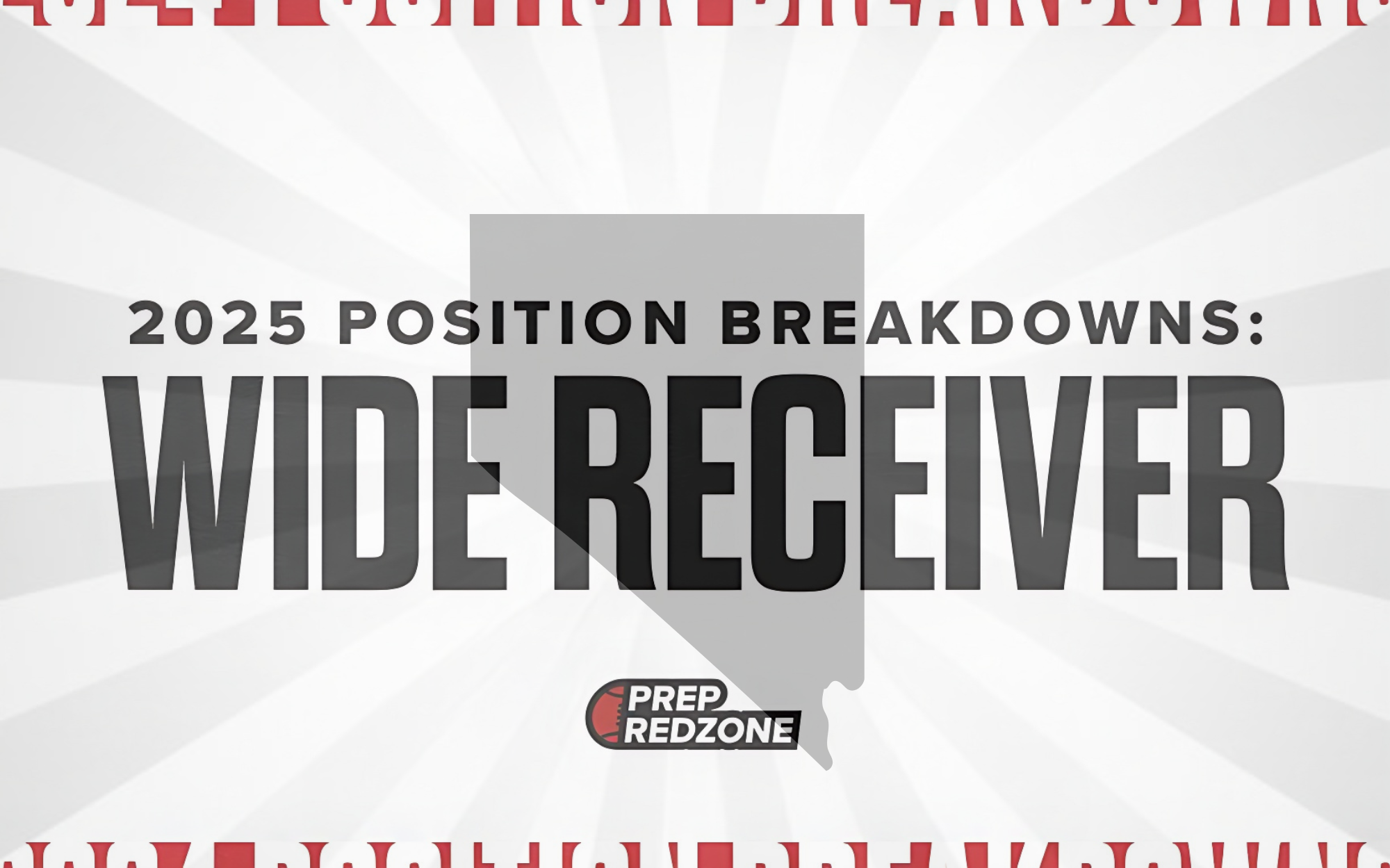 '25 Position Breakdown: Wide Receivers - Prep Redzone