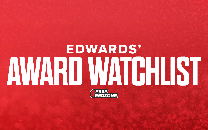 Edwards' 2024 Award Watchlist - Prep Redzone