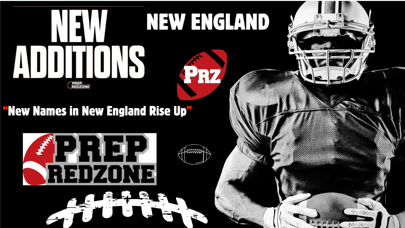 New Names in New England Rise Up - Prep Redzone