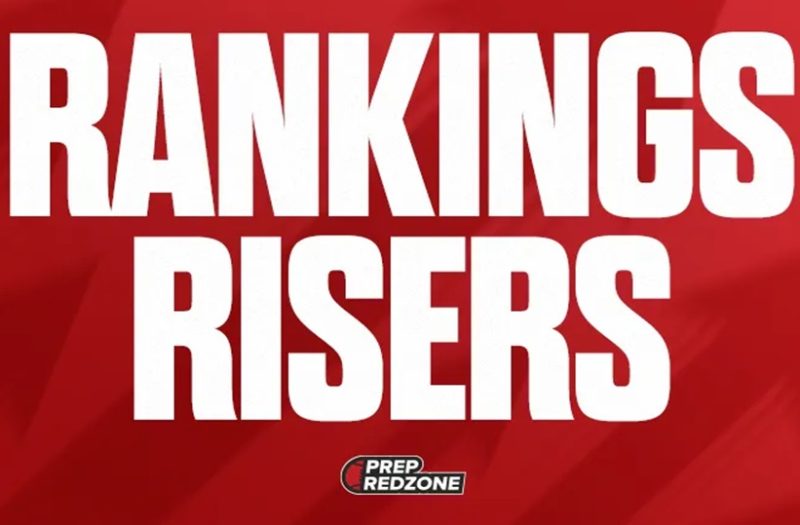 Stock Risers From the 2027 Rankings Update - Prep Redzone