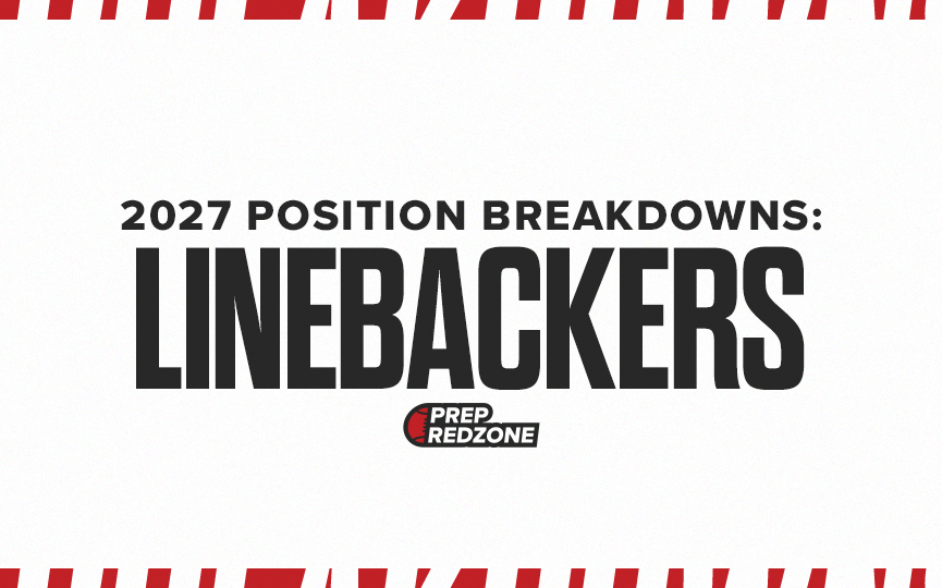 2027 Under the Radar: Linebackers - Prep Redzone