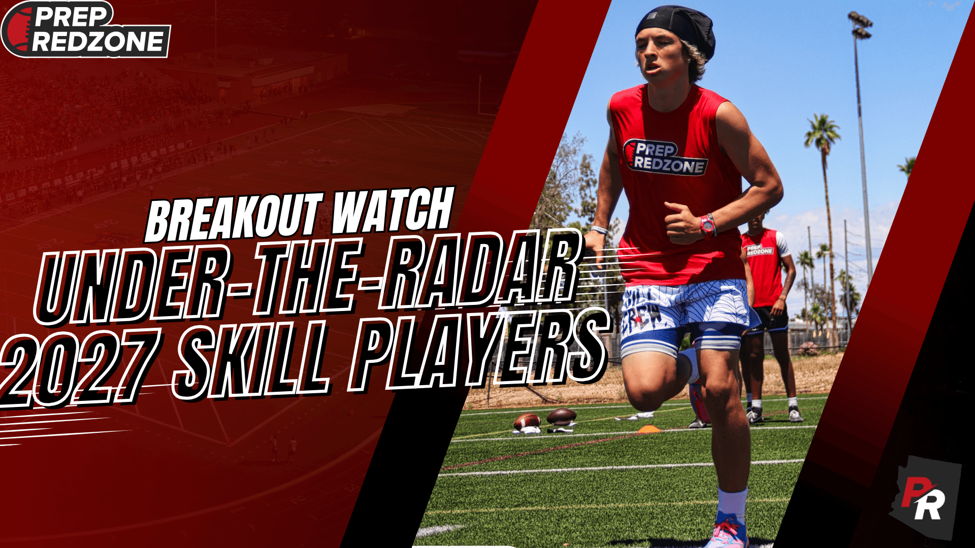 Breakout Watch: 2027 Under-the-Radar Skill Players Set to Shine - Prep Redzone