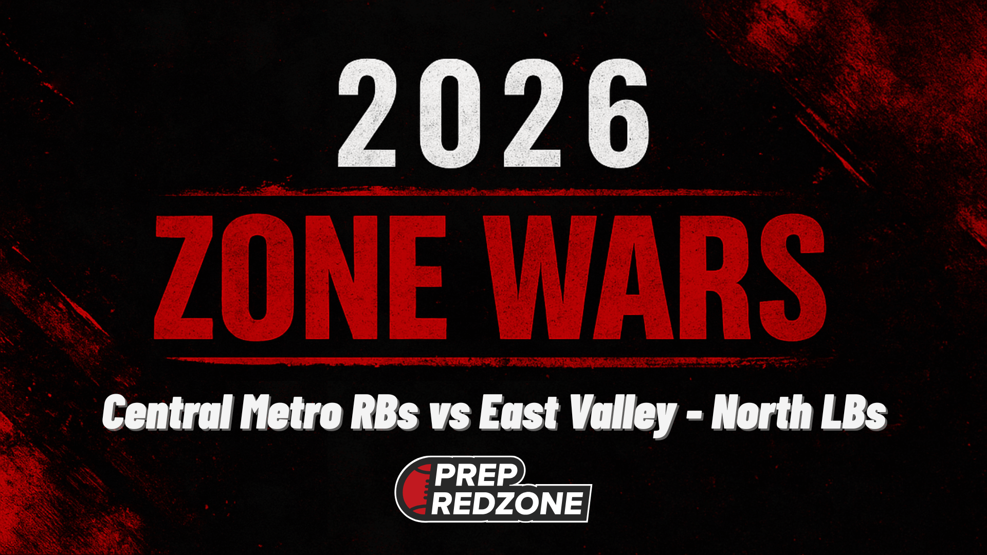 2026 Zone Wars: Central Metro RBs vs East Valley - North LBs - Prep Redzone