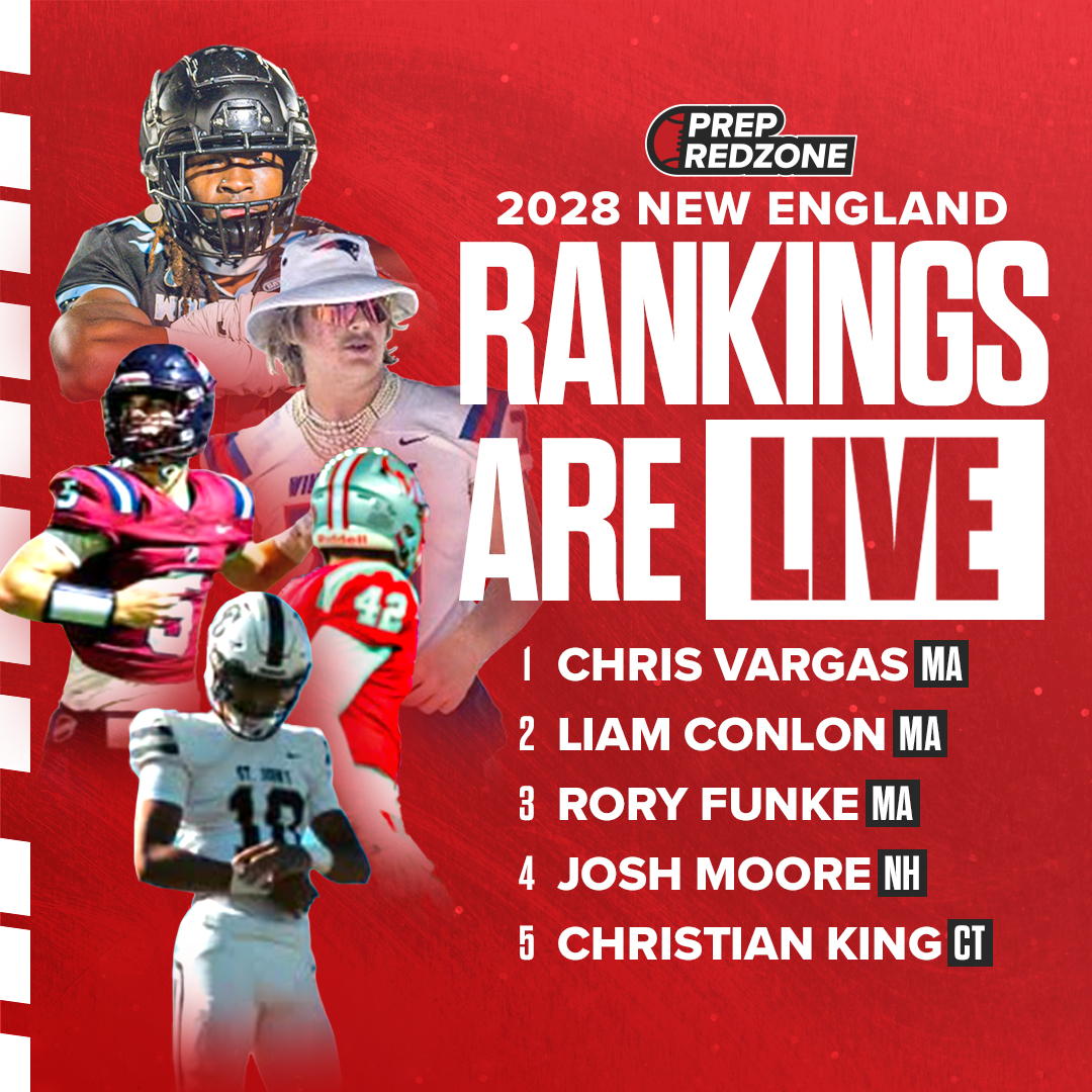 New England C/O 2028 Ranking Update Summary: By The Numbers - Prep Redzone