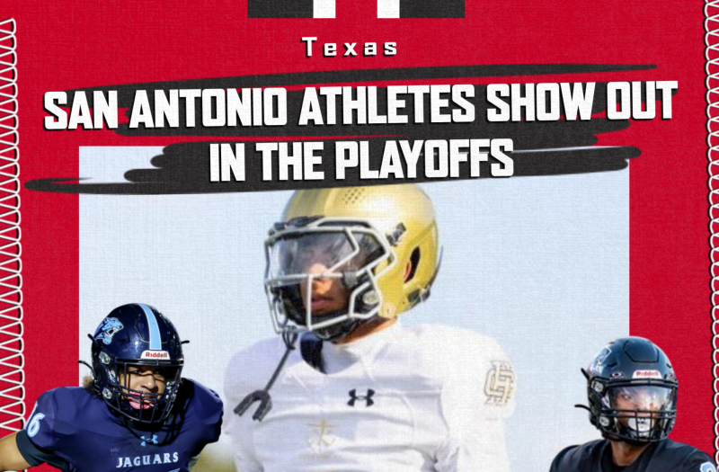 San Antonio Athletes Show Out in the Playoffs - Prep Redzone